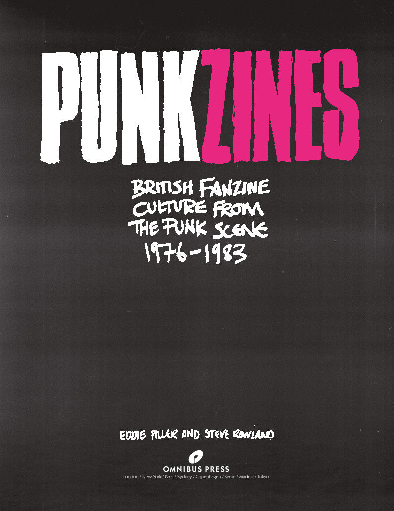 Punkzines: Fanzine Culture from the Punk Scene – omnibuspress.com